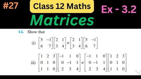 multiplication of matrices matrices matrices class 12 maths ch3 class 12 maths chapter 3