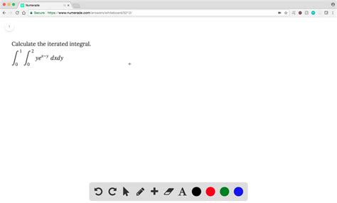 solved calculate the iterated integral ∫0 1 ∫0 2 ye x y dx dy
