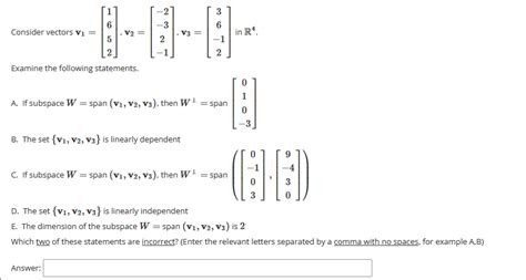 solved 3 2 3 2 consider vectors vi v2 v3 6 5 2 in r4