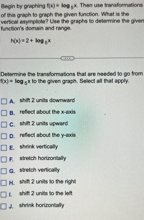 solved begin by graphing f x log5x then use