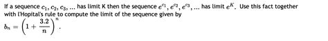Solved If A Sequence C1 C2 C3 Has Limit K Then The Chegg