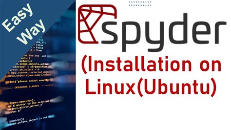 Spyder Installation On Ubuntu The Scientific Python Development