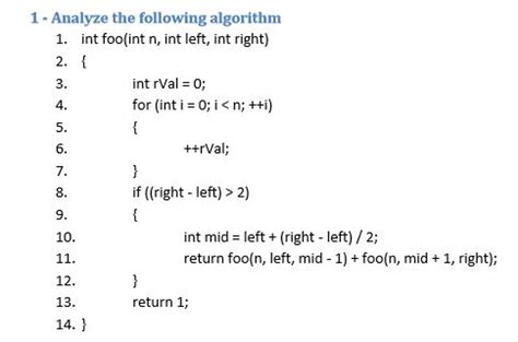 solved analyze the following algorithm int foo int n int