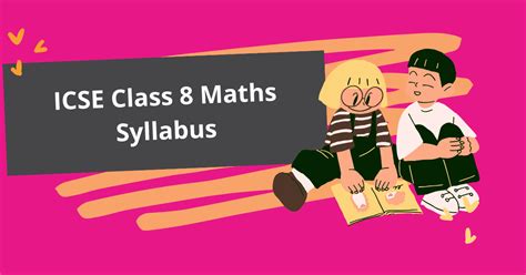 ICSE Class 8 Maths Syllabus 2024