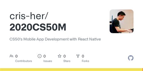 github cris her 2020cs50m cs50 s mobile app development with react native
