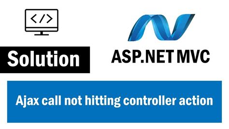 ajax call not hitting controller action method in mvc youtube