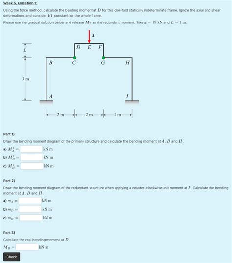 solved week 5 question 1 using the force method calculate