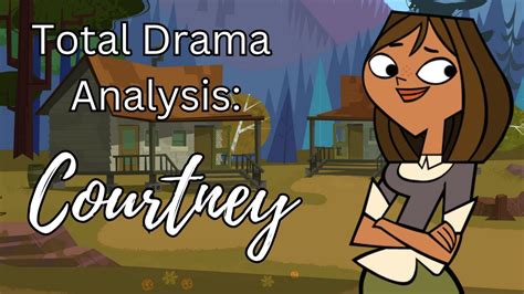 Total Drama Character Analysis Courtney Youtube