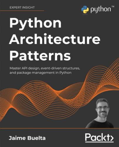 python architecture patterns master api design event driven structures and package management