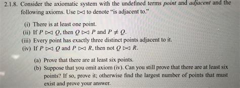 solved 2 1 8 consider the axiomatic system with the