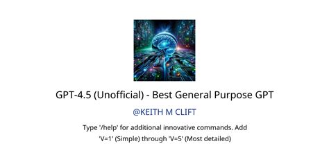 GPT 4 5 Unofficial Best General Purpose GPT GPTs Features And