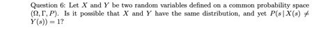 solved question 6 let x and y be two random variables