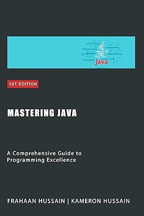 Mastering Java A Comprehensive Guide To Programming Excellence