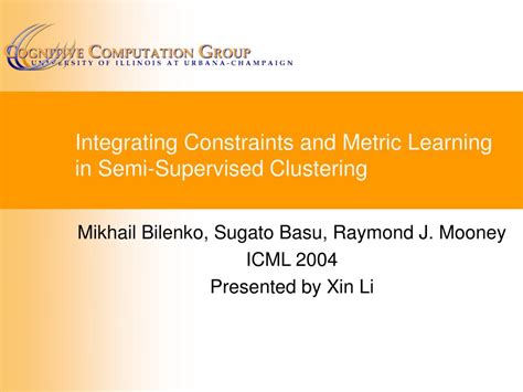 ppt integrating constraints and metric learning in semi supervised clustering powerpoint