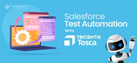 Salesforce Test Automation With Tricentis Tosca TechForce Services