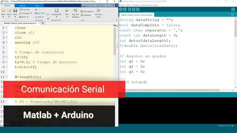 Comunicación Serial entre Matlab y Arduino Recepción y Envio de Datos