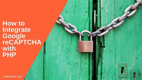 How To Integrate Google ReCAPTCHA With PHP Google ReCaptch Flickr