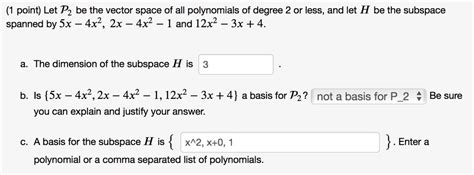 solved let p2 be the vector space of all polynomials of degree 2 or less and let h be the