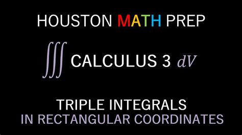 triple integrals in rectangular coordinates youtube