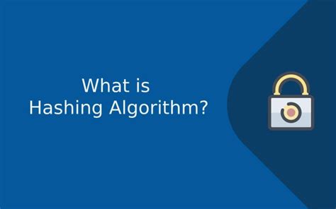 what is hashing algorithm how hash functions work