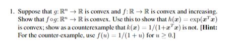 solved suppose that g rn → r is convex and f r → r is