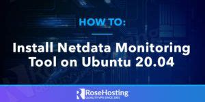 How To Install Netdata Monitoring Tool On Ubuntu 20 04 RoseHosting