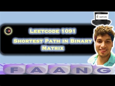 Shortest Path In A Binary Matrix Leetcode 1091 BFS Traversal YouTube