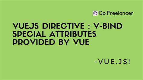 VueJs Directive V Bind Special Attributes Provided By Vue YouTube