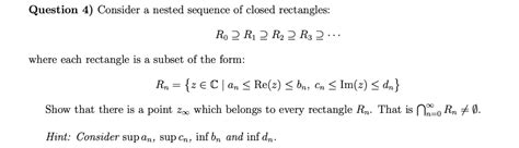 question 4 consider a nested sequence of closed