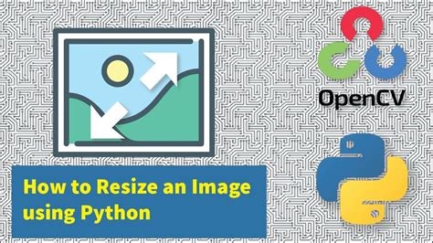 How To Resize An Image Using Python