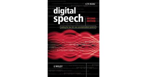 digital speech coding for low bit rate communication systems 2nd edition [book]