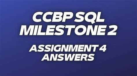 ccbp sql milestone 2 assignment 4 answers ccbp sql assignment solutions youtube