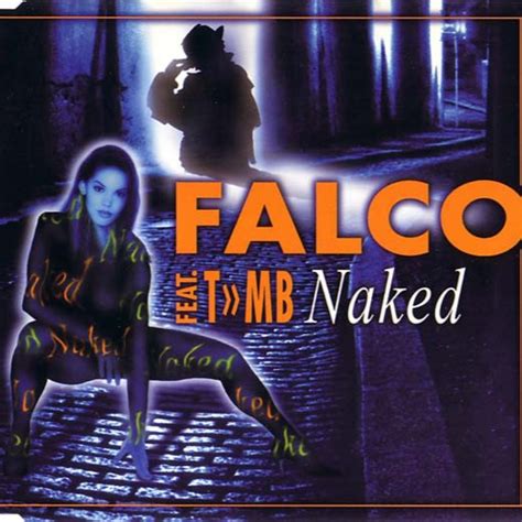Naked Song Lyrics And Music By Falco Arranged By OZone 1998 2005 On