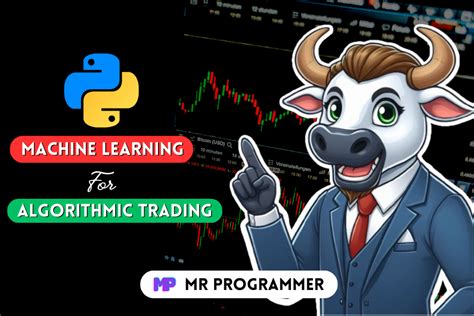 How Python Is Used For Algorithmic Trading Machine Learning For
