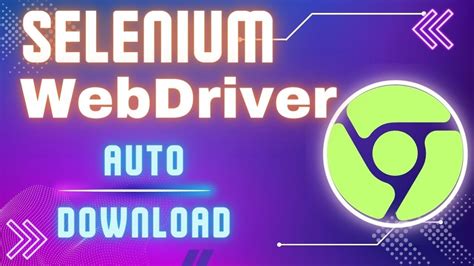 Selenium WebDriver New Feature Selenium Manager Automatically