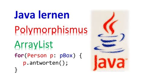 Java Lernen 16 Polymorphismus Und ArrayList Anonyme Objekte