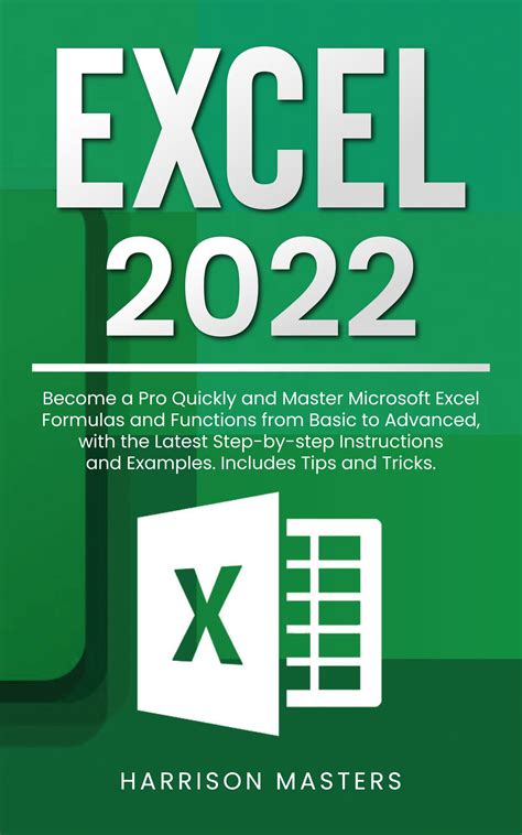 buy excel 2022 become a pro quickly and master microsoft excel formulas and functions from