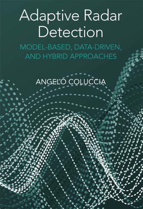dk pdf adaptive radar detection model based data driven and hybrid approaches by angelo