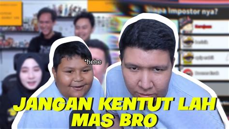 Jangan Kentut Lah Mas Bro Momen Kocak Windah Basudara Youtube