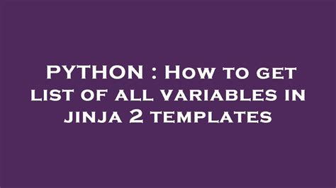 PYTHON How To Get List Of All Variables In Jinja 2 Templates YouTube
