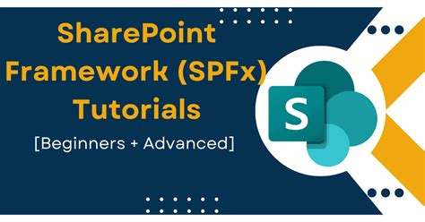 sharepoint framework spfx tutorials [beginners advanced] spguides