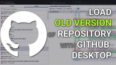 How To Load An Old Version Of A Repository With Github Desktop YouTube