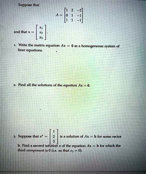 solved suppose that 4 and that write the matrix equation ax 0as homogeneous system of