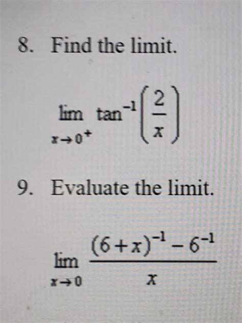 solved 8 find the limit limx→0 tan−1 x2 9 evaluate the
