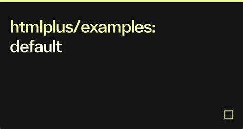 Htmlplus Examples Default Codesandbox