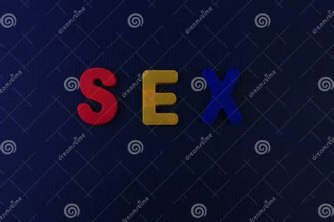 Word Or Text Sex Written In The Alphabet With Colorful Letters O Stock Image Image Of Actual