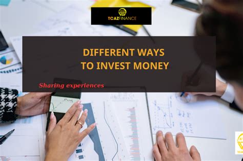 Different Ways To Invest Money TCAZ Finance