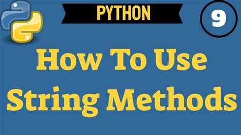 Python 3 Tutorial 17 String Methods Youtube