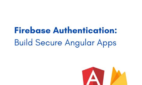 Online Course Firebase Authentication Build Secure Angular Apps From