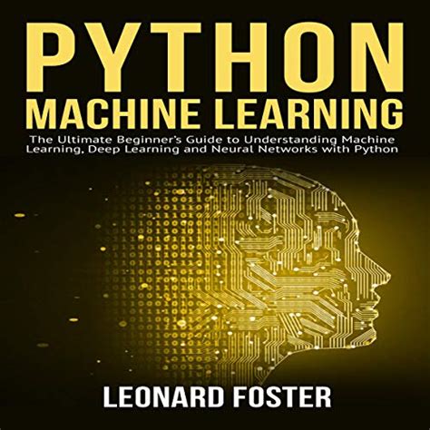 Amazon Python Machine Learning The Ultimate Beginners Guide To